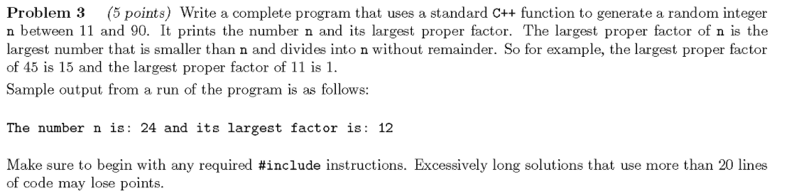 Solved Problem 3 (5 points) Write a complete program that | Chegg.com