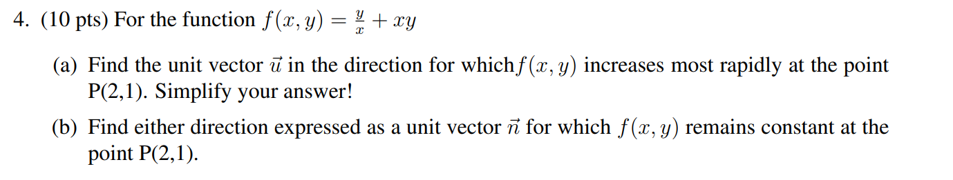 Solved 4. (10 pts) For the function f(x,y)=xy+xy (a) Find | Chegg.com