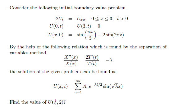 Solved Consider the following initial-boundary value problem | Chegg.com