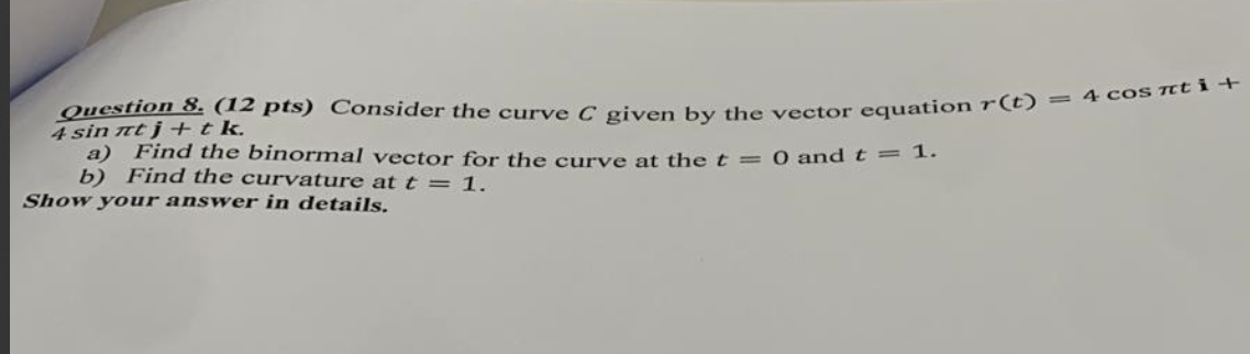 Solved Question 8. (12 pts) Consider the curve C given by | Chegg.com Solved Question 8. (12 pts) Consider the curve C given by | Chegg.com