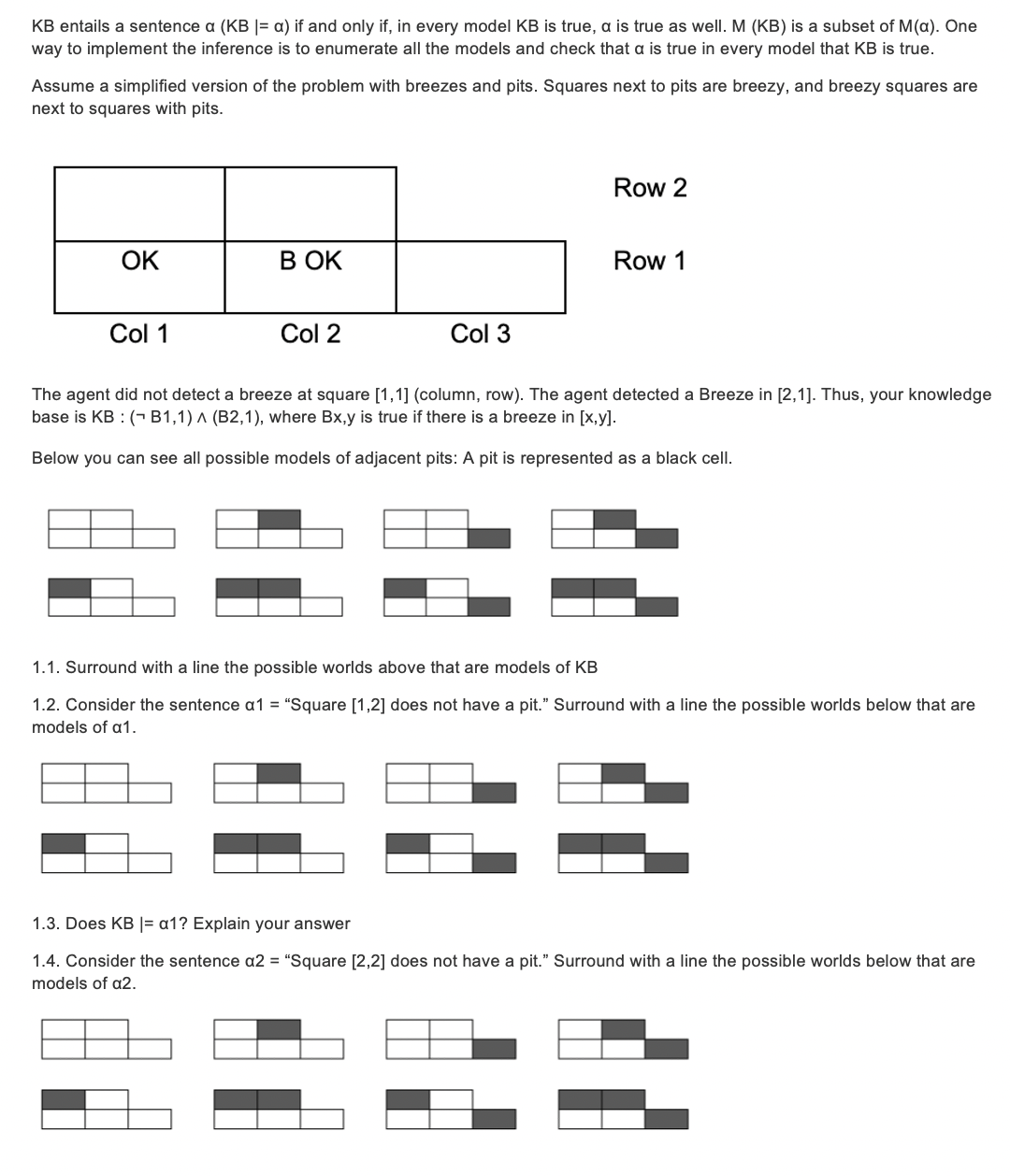 Solved KB entails a sentence α(KB∣=α) if and only if, in | Chegg.com