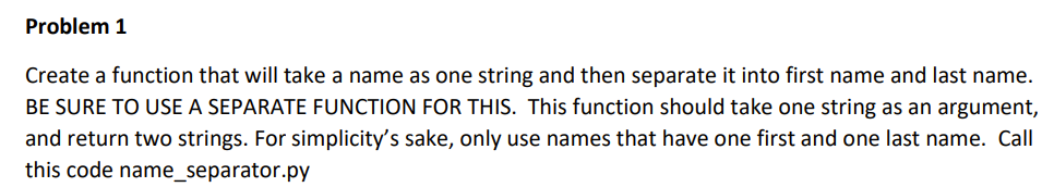 Solved Problem 1 Create a function that will take a name as | Chegg.com