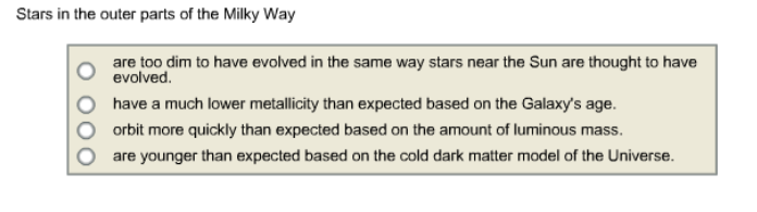 Solved Stars in the outer parts of the Milky Way are too dim | Chegg.com
