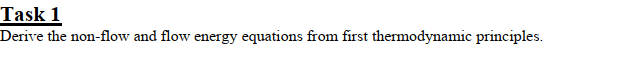 Solved Task 1 Derive the non-flow and flow energy equations | Chegg.com