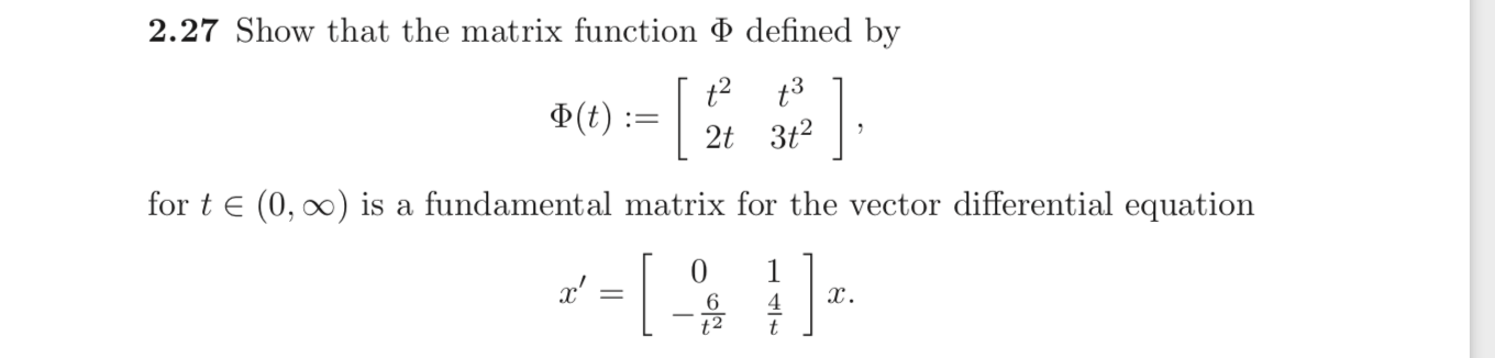 Solved 2.27 Show that the matrix function defined by t3 2t | Chegg.com