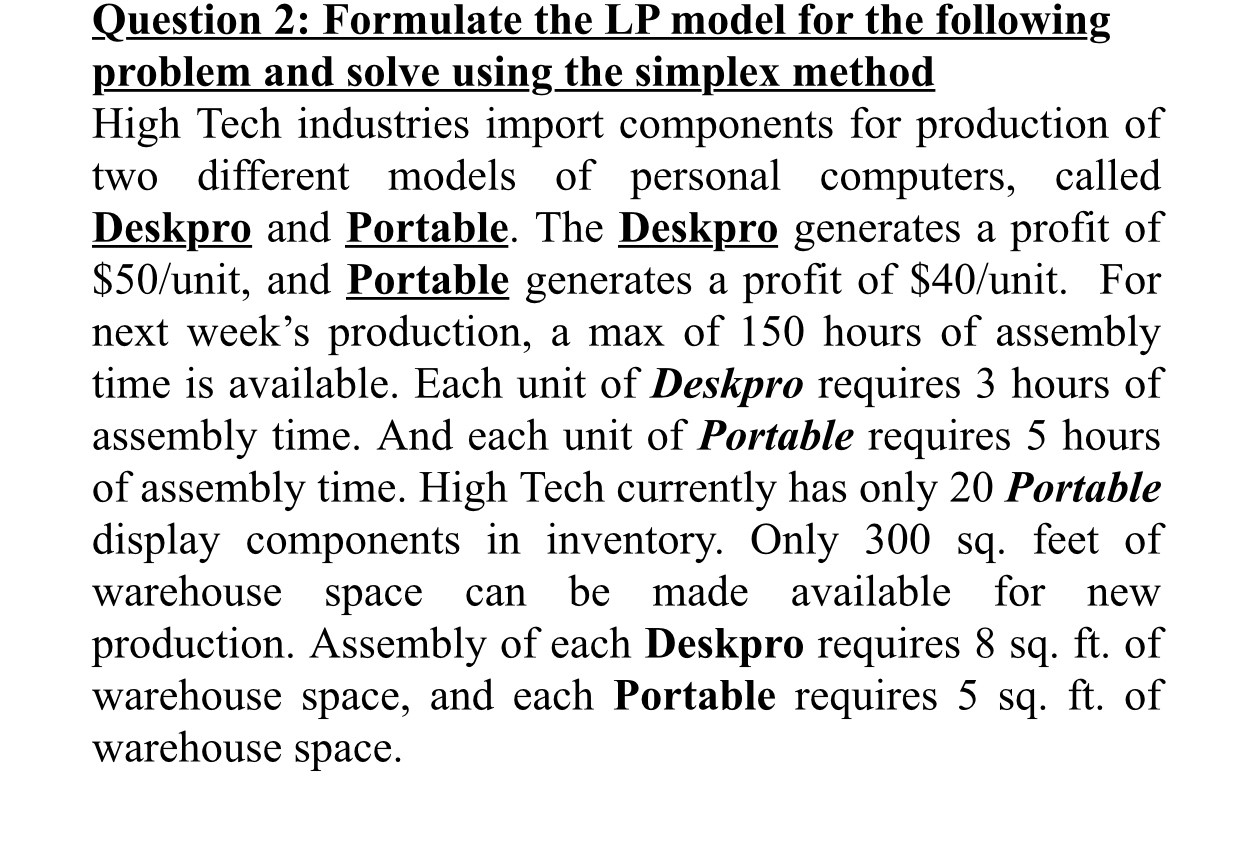 Solved Question 2: Formulate the LP model for the following | Chegg.com