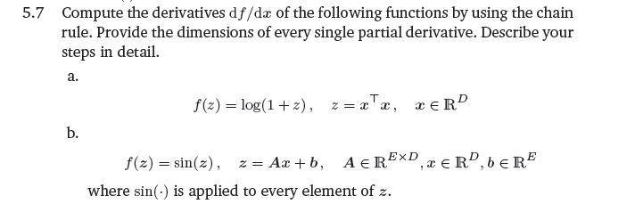 Solved .7 Compute the derivatives df/dx of the following | Chegg.com