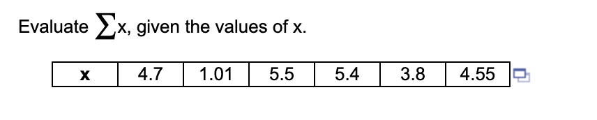 Solved Evaluate ∑x, given the values of x. | Chegg.com
