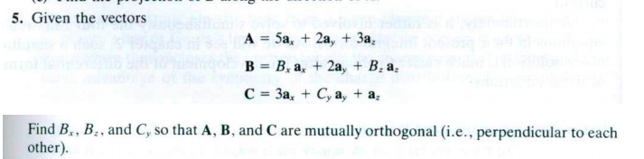 Solved 5. Given the vectors A = 5a, + 2a, + 3a: B = B, ax + | Chegg.com