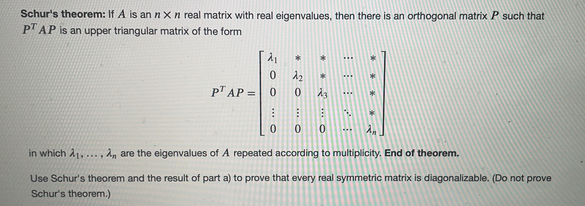 Solved Schur's theorem: If A is an n x n real matrix with | Chegg.com