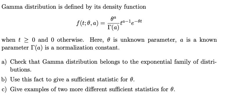 Solved Gamma distribution is defined by its density function | Chegg.com