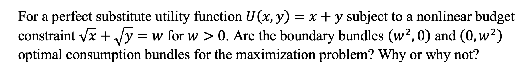 Solved For a perfect substitute utility function U(x,y)=x+y | Chegg.com