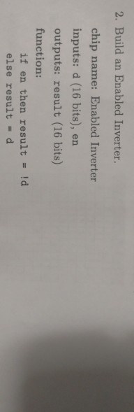 Solved 2. Build an Enabled Inverter. chip name: Enabled | Chegg.com