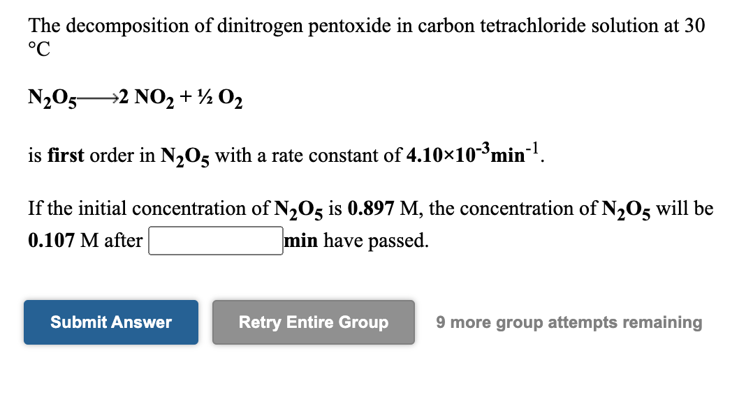 Solved The decomposition of dinitrogen pentoxide in carbon | Chegg.com