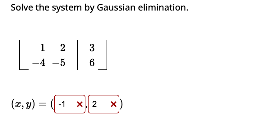 Solved Solve the system by Gaussian | Chegg.com
