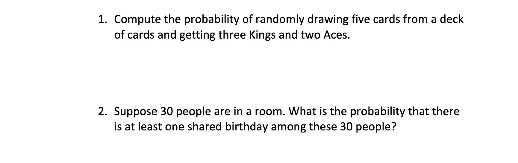 Solved 1. Compute the probability of randomly drawing five | Chegg.com
