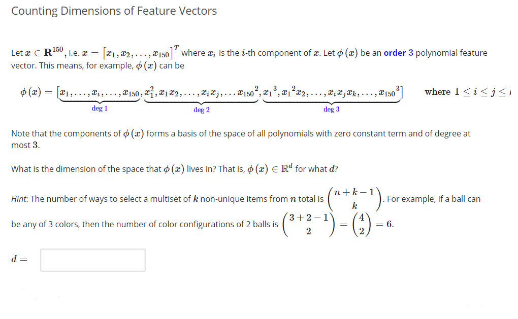 Solved Counting Dimensions of Feature Vectors Let x € R150, | Chegg.com