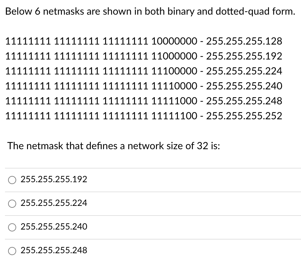 Solved Below 6 netmasks are shown in both binary and | Chegg.com
