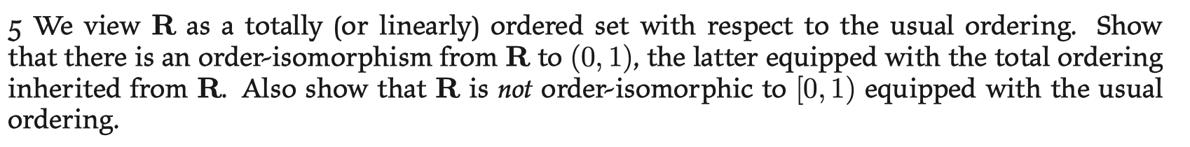 Solved 5 We view R as a totally (or linearly) ordered set | Chegg.com
