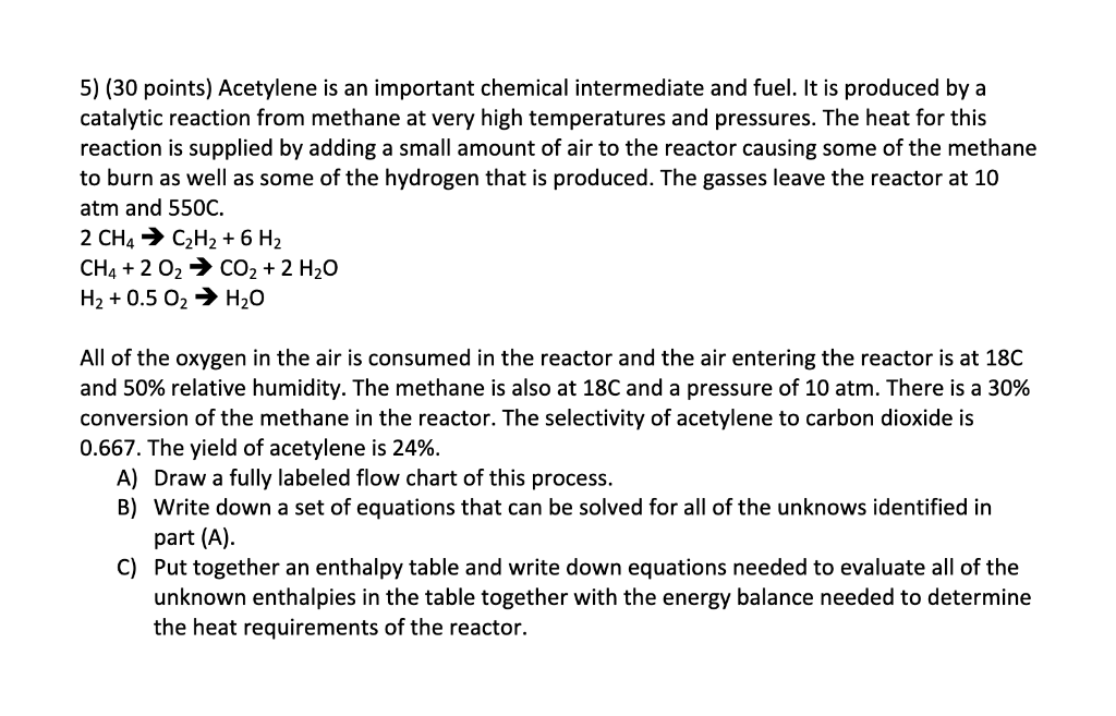 Solved 5) (30 points) Acetylene is an important chemical | Chegg.com