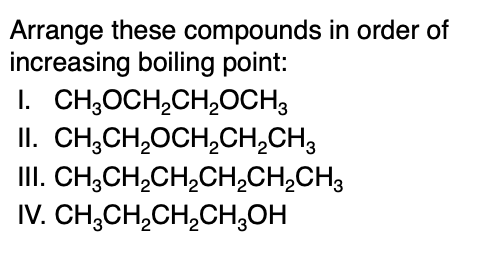 Solved Arrange these compounds in order of increasing | Chegg.com