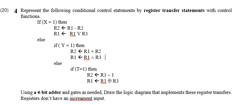 Solved (20) 4 Represent the following conditional control | Chegg.com