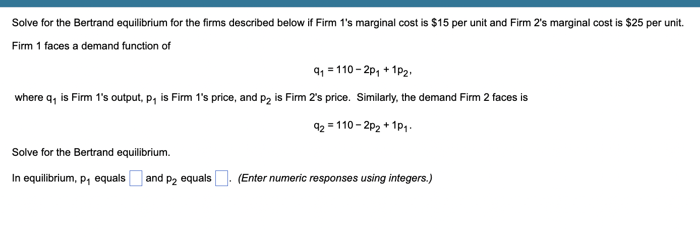 Solved Solve for the Bertrand equilibrium for the firms | Chegg.com