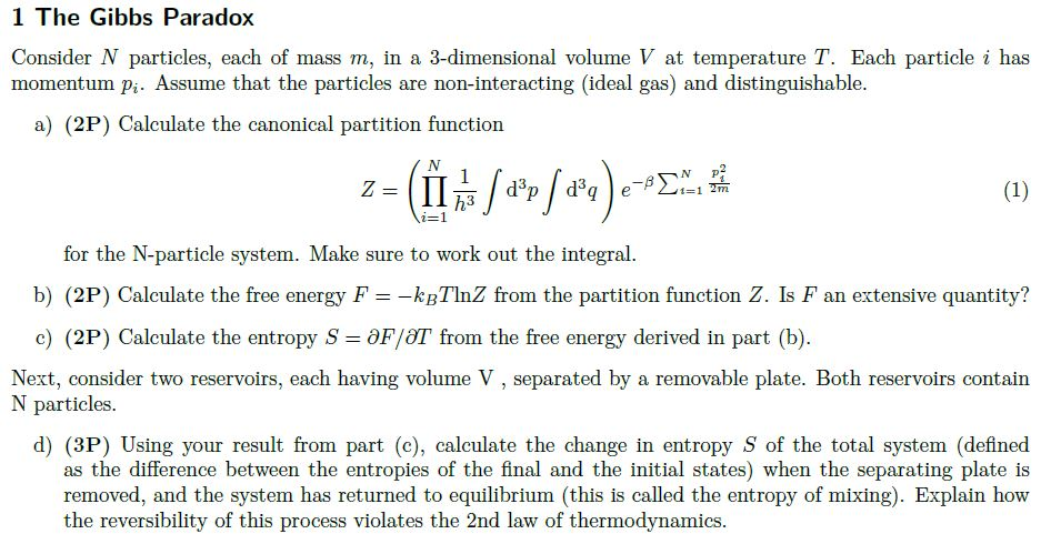 Solved 1 The Gibbs Paradox Consider N particles, each of | Chegg.com