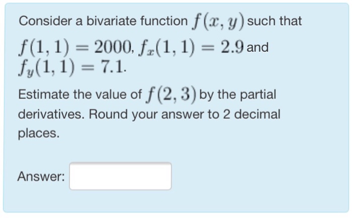 Solved Consider a bivariate function f(x, y) such that f | Chegg.com