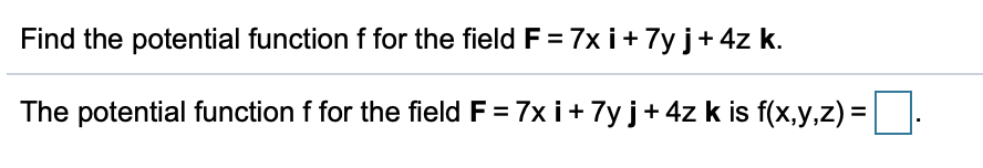 Solved Find a potential function f for the field F = e2y + | Chegg.com