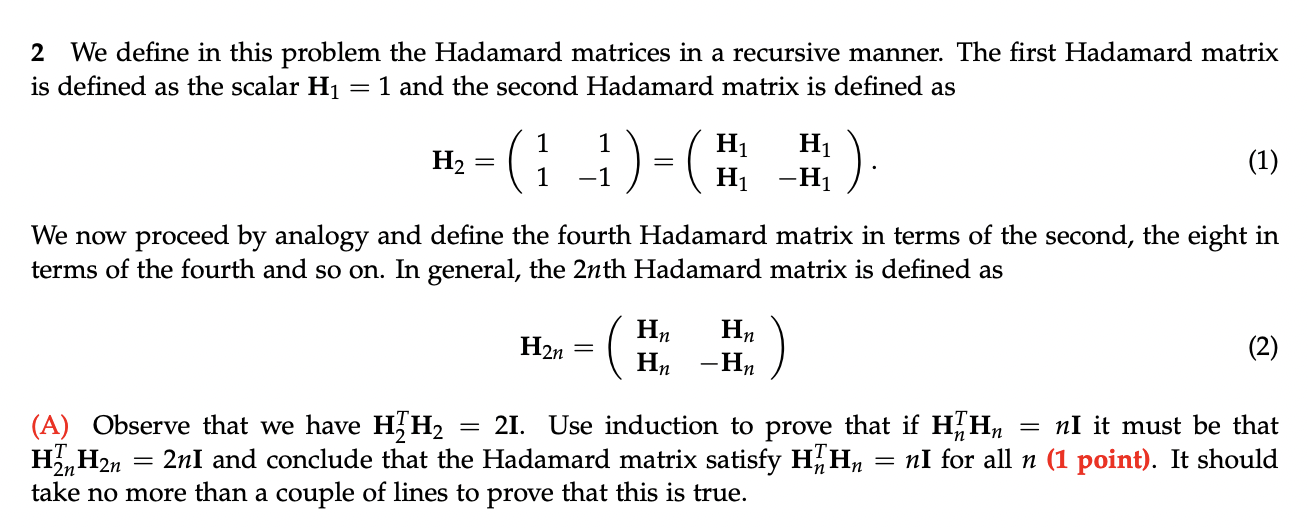 Solved 2 We define in this problem the Hadamard matrices in | Chegg.com
