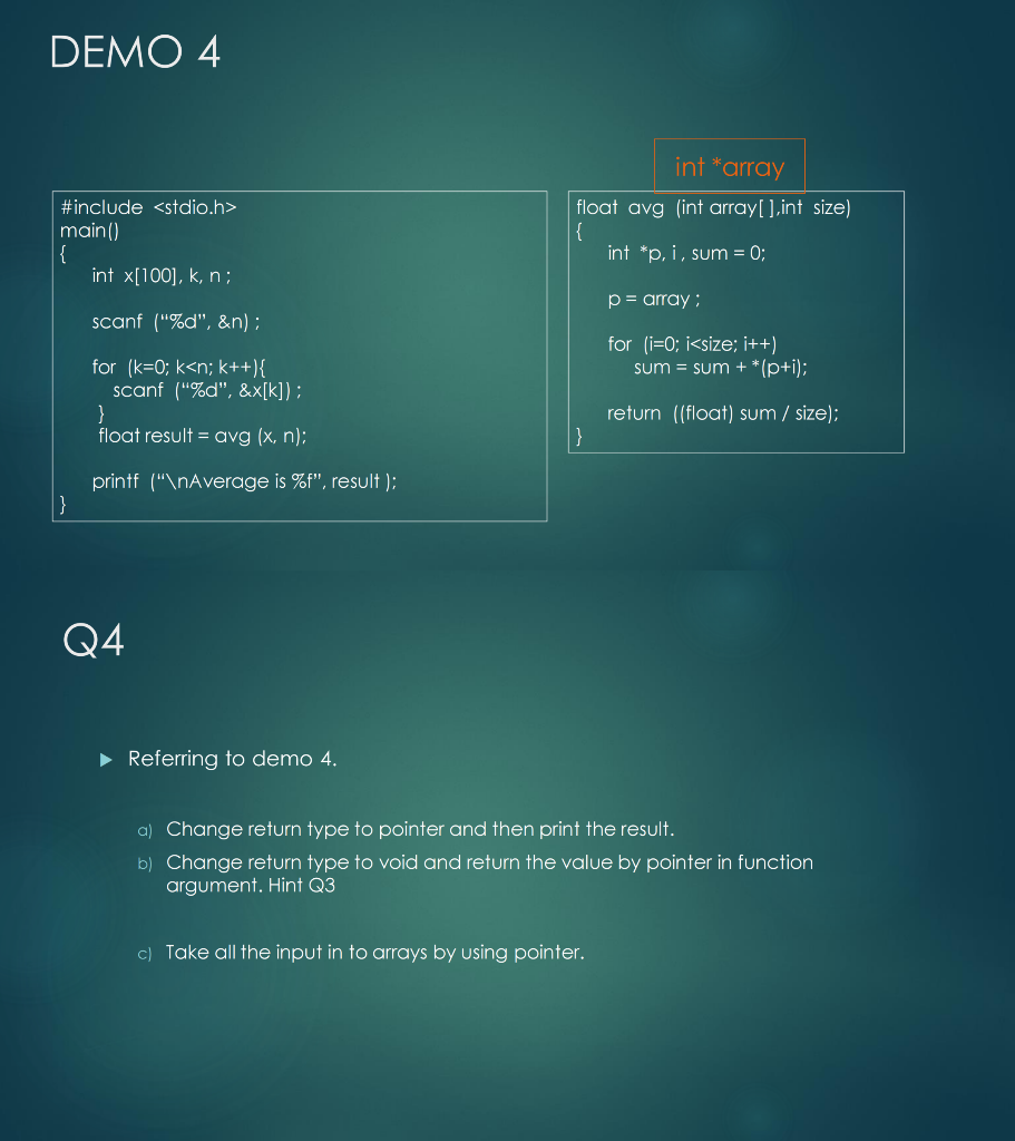 Solved DEMO 4 int *array #include main() { int x[100], k, | Chegg.com