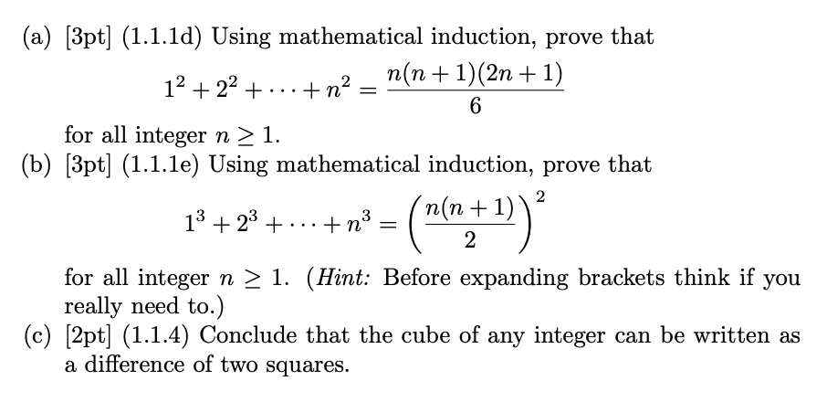Solved 12 + 22 + ... + n2 = n(n+1)(2n+1) (a) [3pt) (1.1.1d) | Chegg.com
