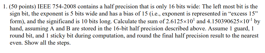 Solved 1. (50 points) IEEE 754-2008 contains a half | Chegg.com