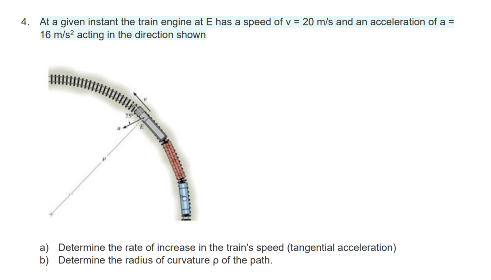 Solved 4. At a given instant the train engine at E has a | Chegg.com