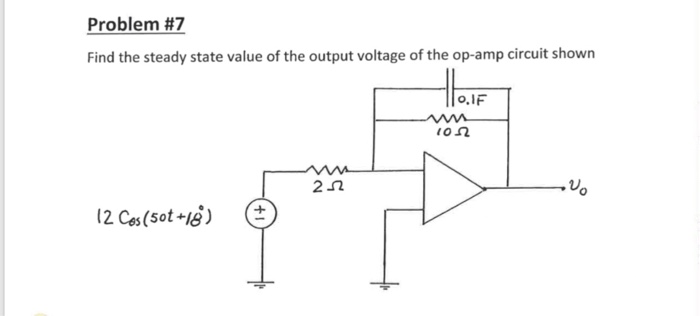 Solved Problem #7 Find the steady state value of the output | Chegg.com