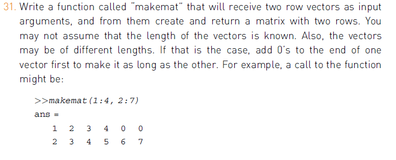 Solved 31. Write a function called “makemat" that will | Chegg.com