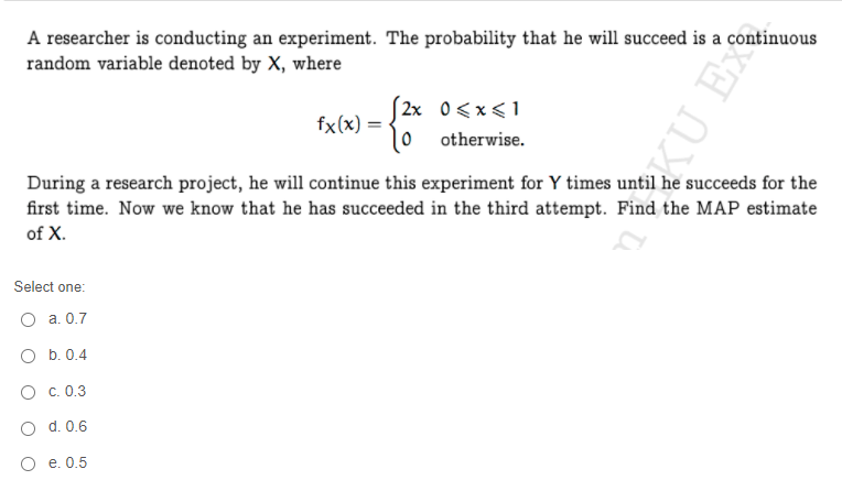 Solved A researcher is conducting an experiment. The | Chegg.com