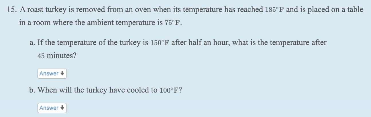 Solved 5. A roast turkey is removed from an oven when its | Chegg.com