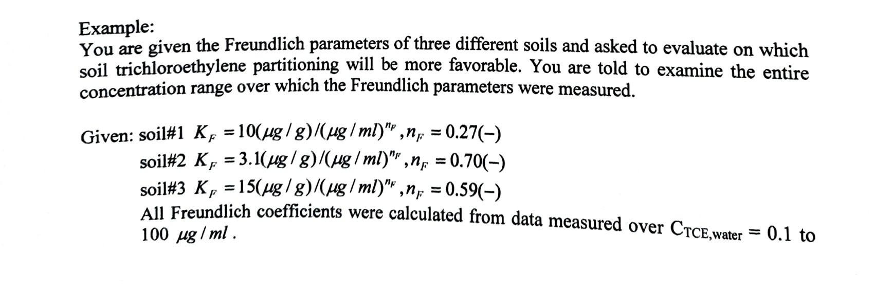 Solved Example:You are given the Freundlich parameters of | Chegg.com