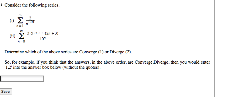 Solved -: Consider the following series. 2 (1) Σ TOT n=1 | Chegg.com
