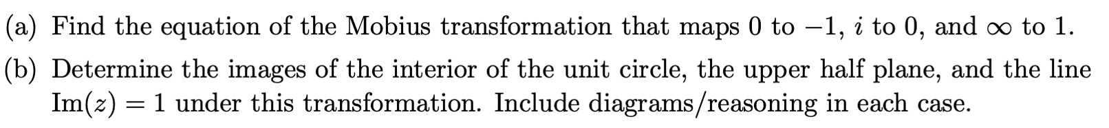 Solved (a) Find the equation of the Mobius transformation | Chegg.com