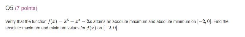 Solved Verify that the function f(x)=x5−x3−2xf(x)=x5−x3−2x | Chegg.com
