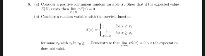 Solved 8. (a) Consider a positive continuous random variable | Chegg.com