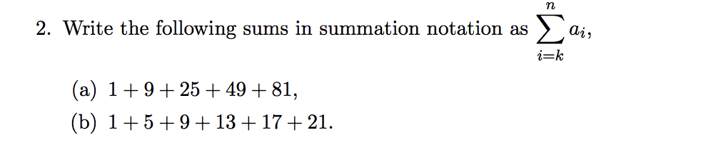 Solved 2. Write the following sums in summation notation as | Chegg.com