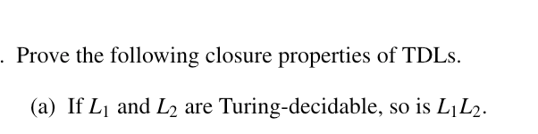 . Prove the following closure properties of TDLs. (a) | Chegg.com