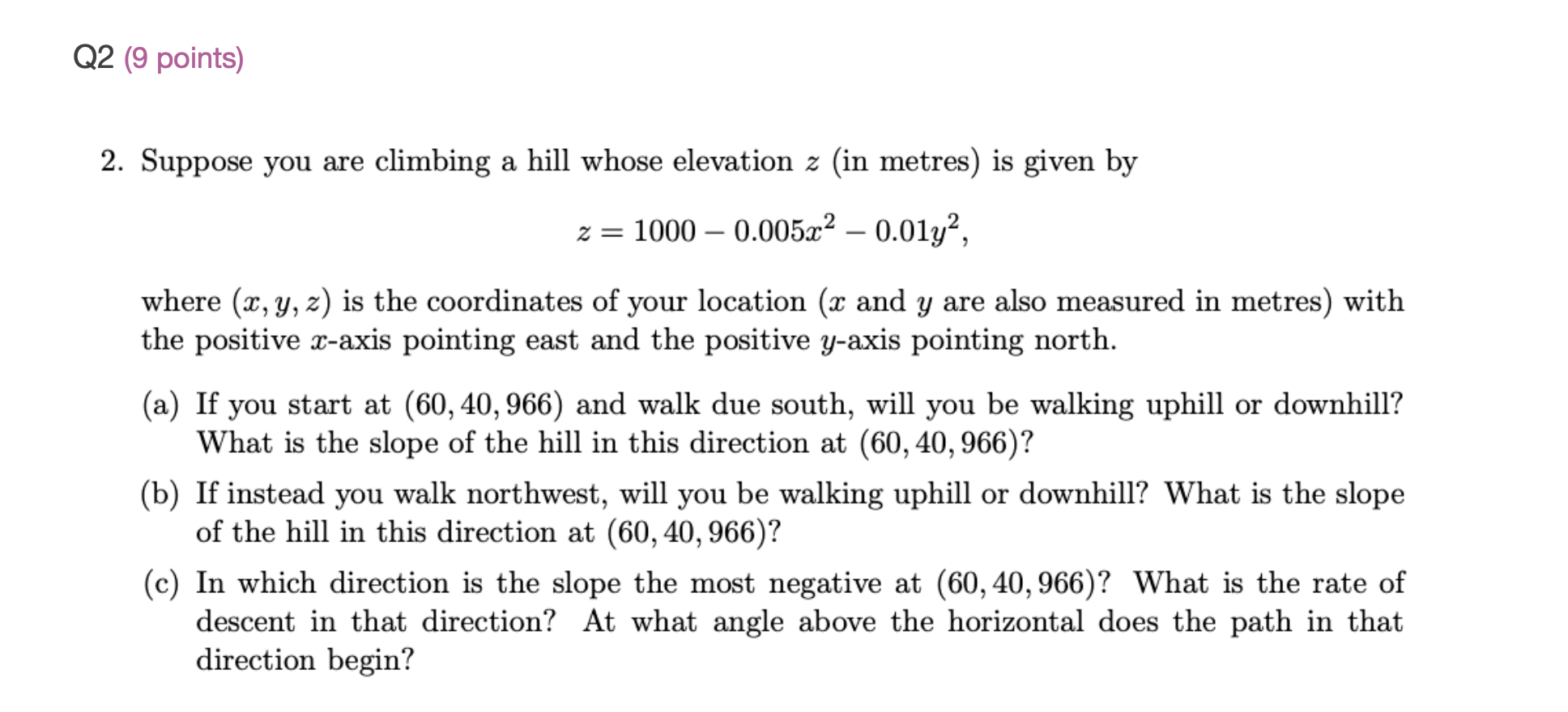 Solved Q2 (9 points) 2. Suppose you are climbing a hill | Chegg.com
