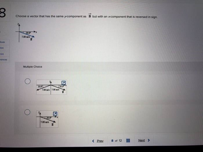 Solved Choose a vector that has the same y component as B | Chegg.com