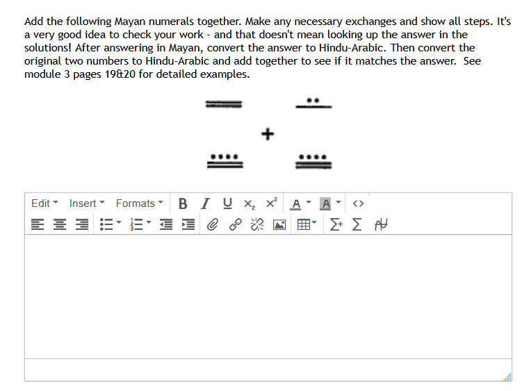 Solved Add the following Mayan numerals together. Make any | Chegg.com