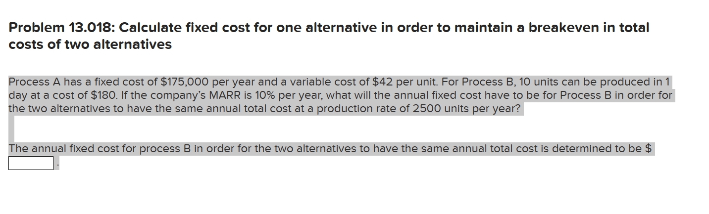Solved Problem 13.018: Calculate fixed cost for one | Chegg.com